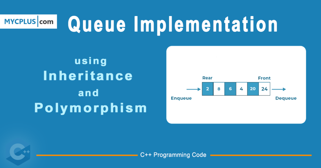 Queue Implementation With Inheritance And Polymorphism Mycplus C And C Programming Resources 3652